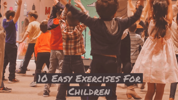 10 Easy Exercises For Children – Physio Insights