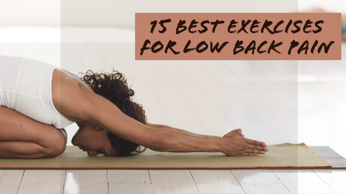15 Best Exercises For Low Back Pain – Physio Insights