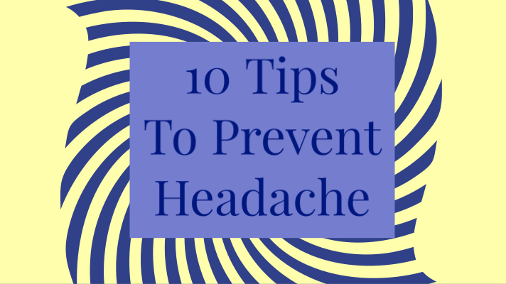 10 Tips To Prevent Headache – Physio Insights
