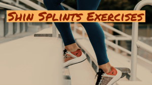 Shin Splints Exercises – Physio Insights
