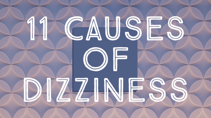 11 Causes Of Dizziness – Physio Insights